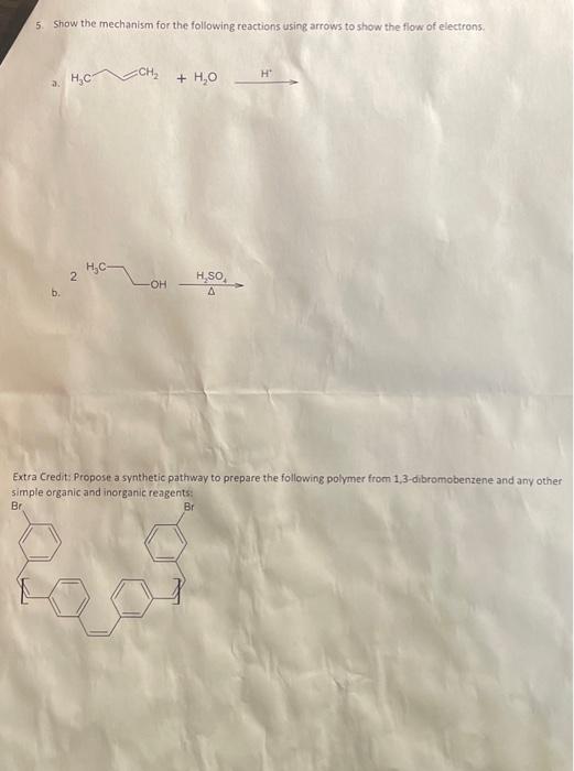 Solved 5. Show the mechanism for the following reactions | Chegg.com