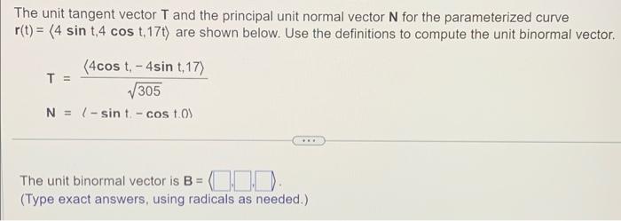 Solved The unit tangent vector T and the principal unit | Chegg.com