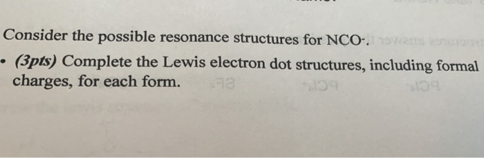 Solved Consider the possible resonance structures for NCO-. | Chegg.com