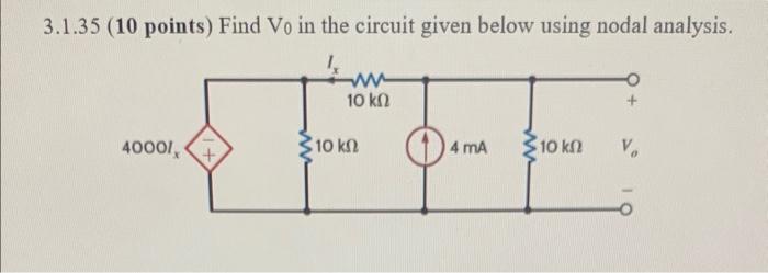 Solved 3.1.35 (10 points) Find V0 in the circuit given below | Chegg.com
