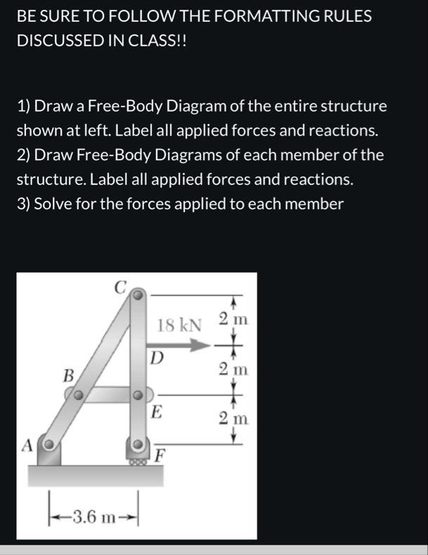 BE SURE TO FOLLOW THE FORMATTING RULES DISCUSSED IN | Chegg.com