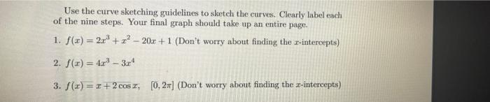 Solved Use the curve sketching guidelines to sketch the | Chegg.com