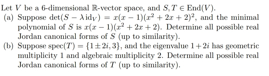 Solved by an EXPERT Let V ﻿be a 6 -dimensional R-vector space, and | Chegg.com