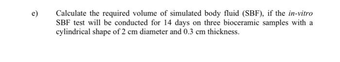 Calculate the required volume of simulated body fluid | Chegg.com