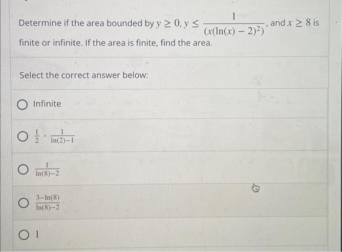 Solved Determine if the area bounded by y ≥ 0, y ≤ finite or | Chegg.com