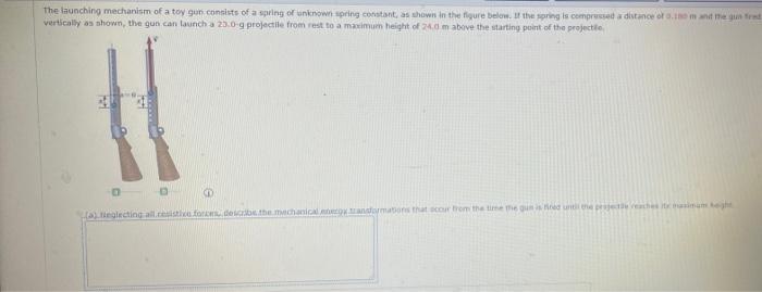 Solved The launching mechanism of a toy gun consists of a | Chegg.com