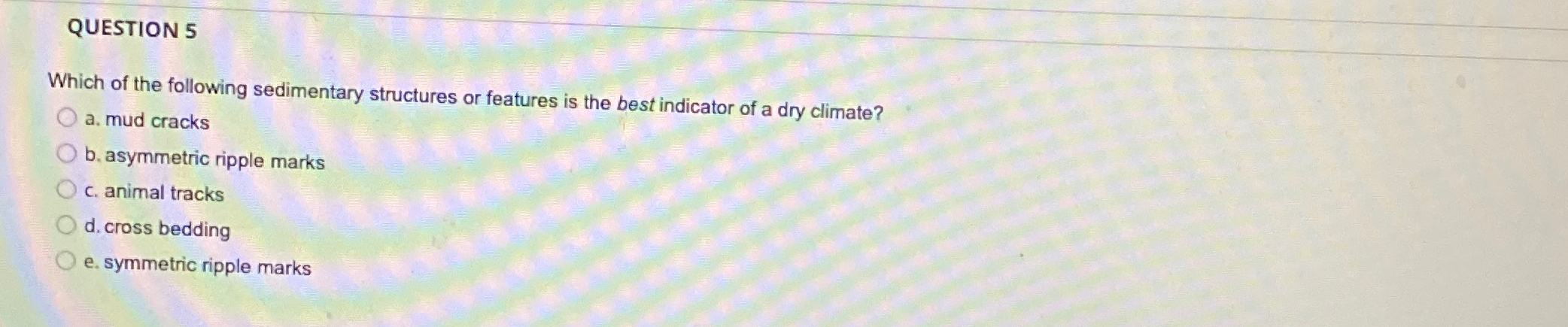 Solved QUESTION 5Which of the following sedimentary | Chegg.com