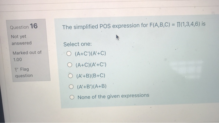 Solved Question 16 The simplified POS expression for | Chegg.com