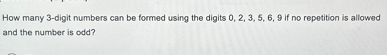 Solved How many 3-digit numbers can be formed using the | Chegg.com