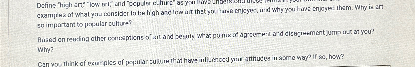 Solved Define "high art," "low art," and "popular culture" | Chegg.com