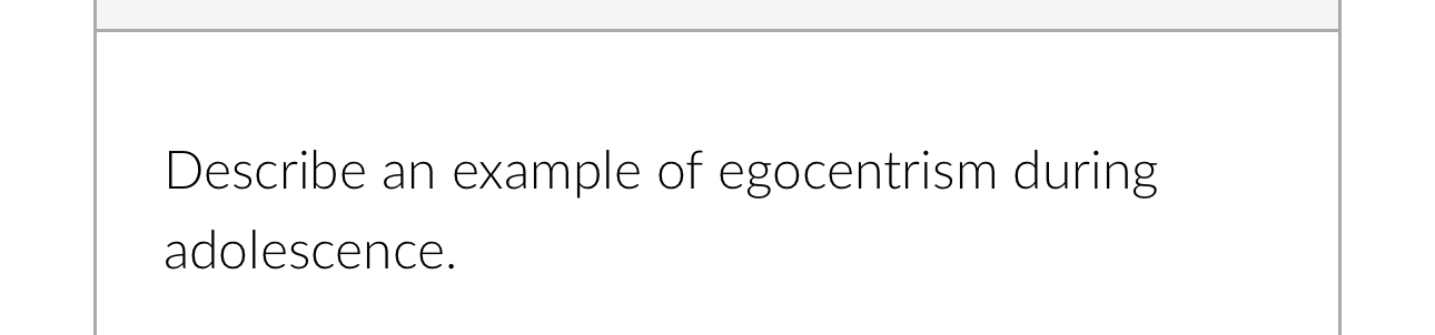 Solved Describe an example of egocentrism during | Chegg.com