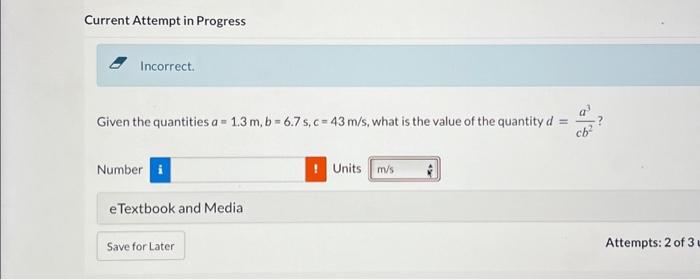 Solved Current Attempt in Progress Incorrect. Given the | Chegg.com