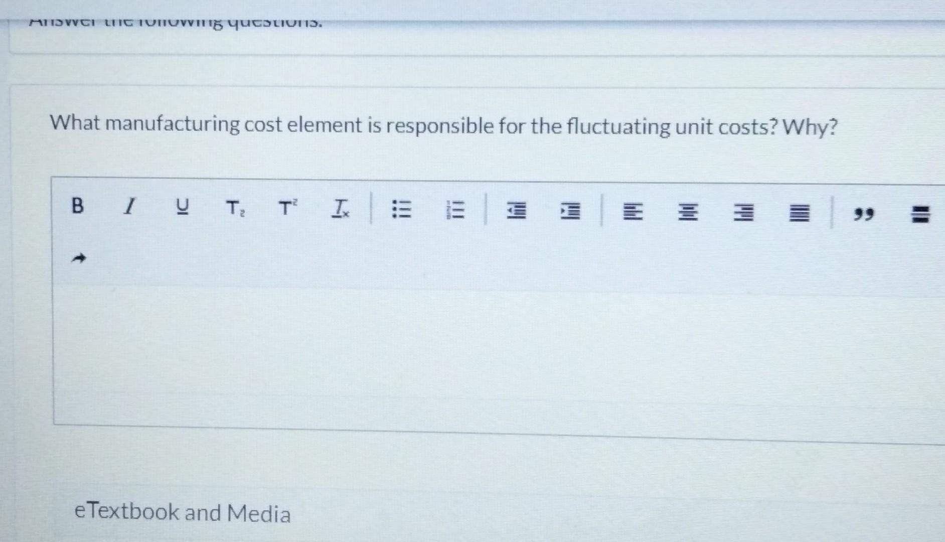 Solved What manufacturing cost element is responsible for | Chegg.com