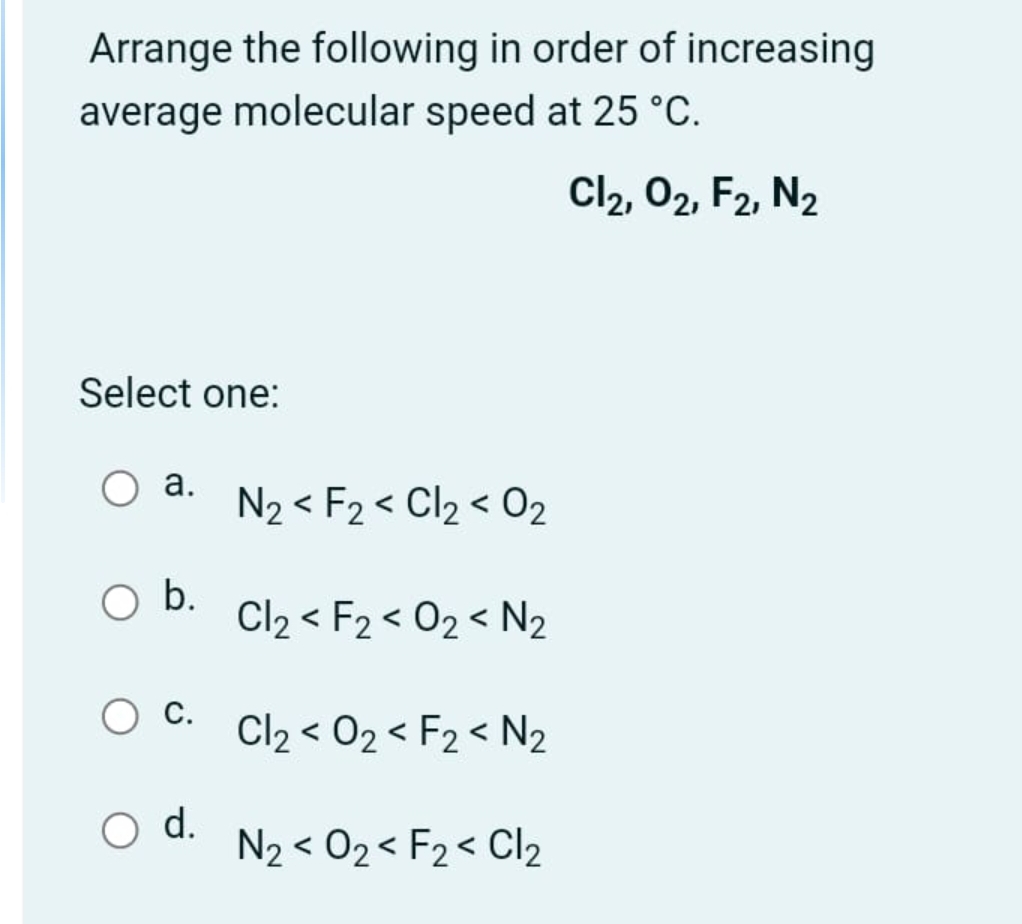 Solved Arrange the following in order of increasing average | Chegg.com