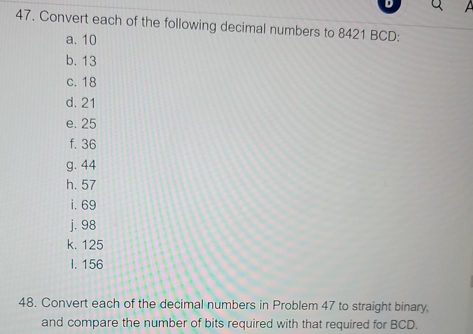 Solved A 47. Convert each of the following decimal numbers | Chegg.com