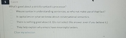Solved 51 ﻿pointWhat's good about a strictly syntactic | Chegg.com
