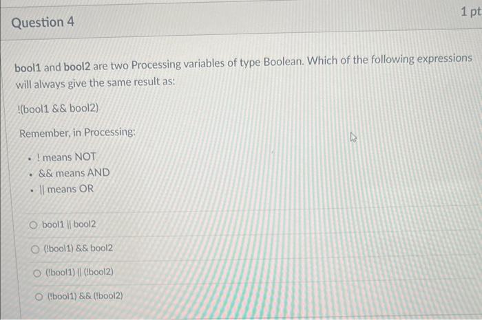 Solved bool1 and bool 2 are two Processing variables of type | Chegg.com