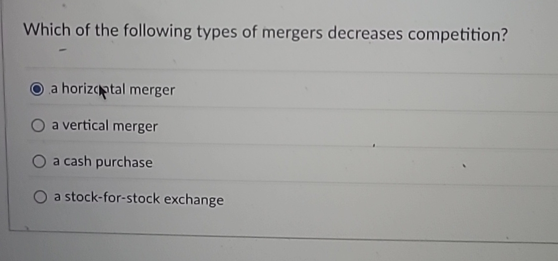 Solved Which of the following types of mergers decreases | Chegg.com