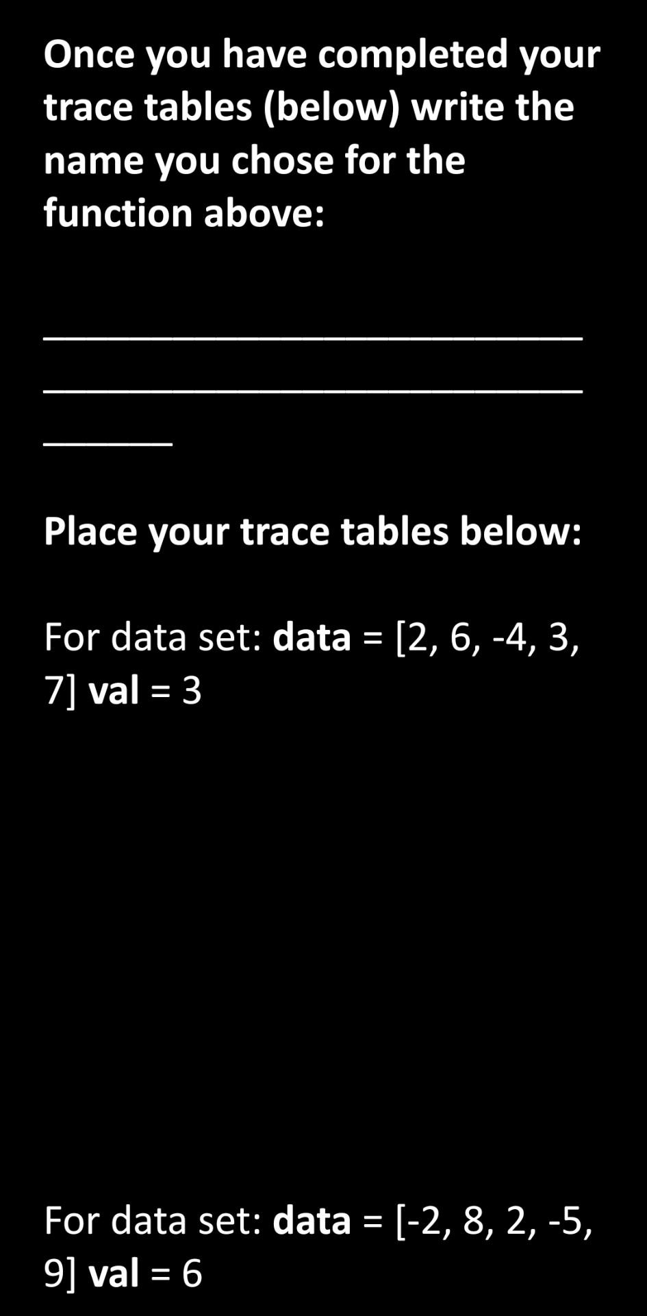 Solved can you please provide the handwritten trace table as | Chegg.com