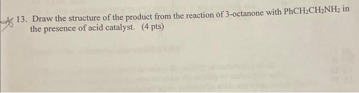 Solved 13. Draw the structure of the product from the | Chegg.com