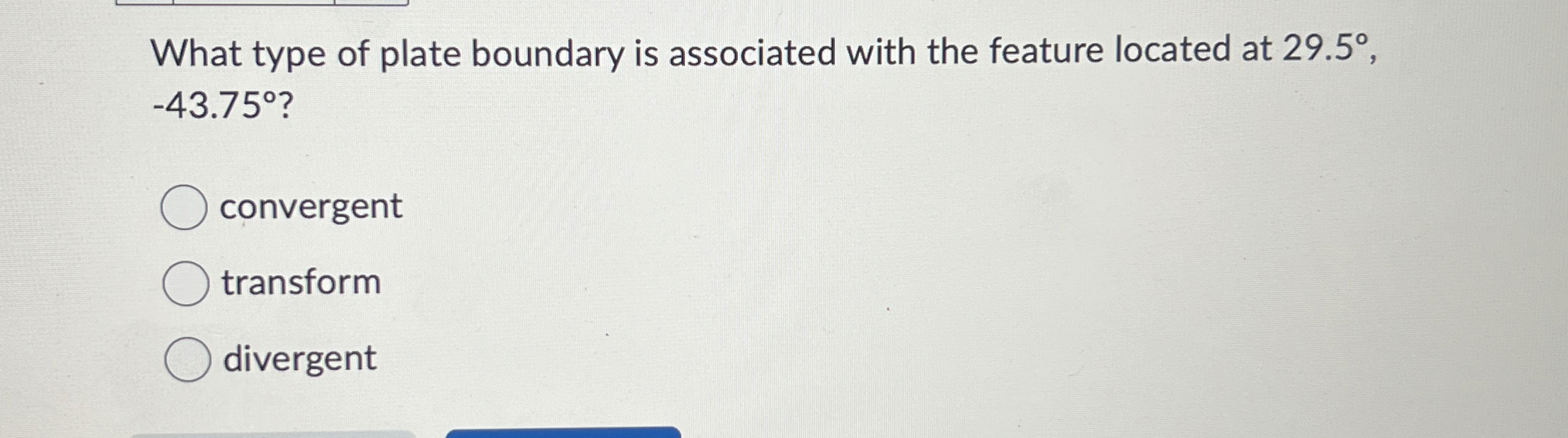 Solved What type of plate boundary is associated with the | Chegg.com