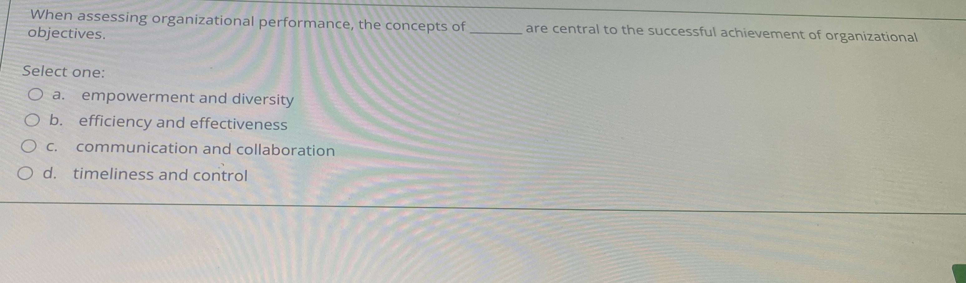 Solved When assessing organizational performance, the | Chegg.com