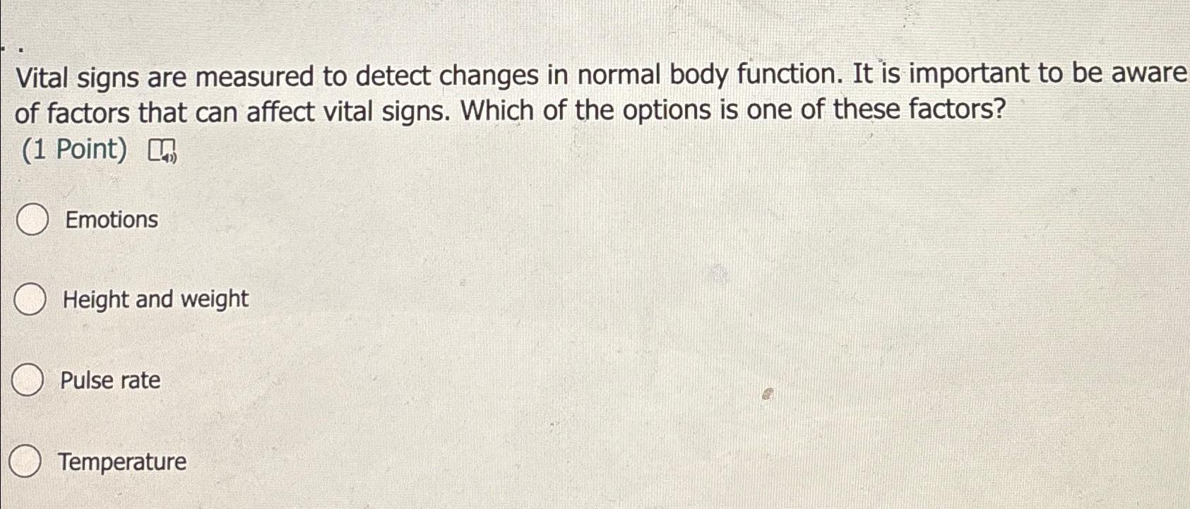 Solved Vital signs are measured to detect changes in normal | Chegg.com