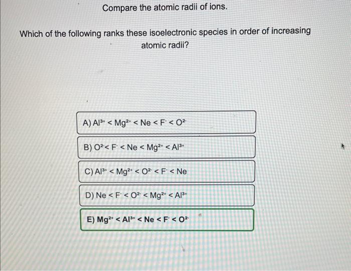 Solved Compare the atomic radii of ions. Which of the | Chegg.com
