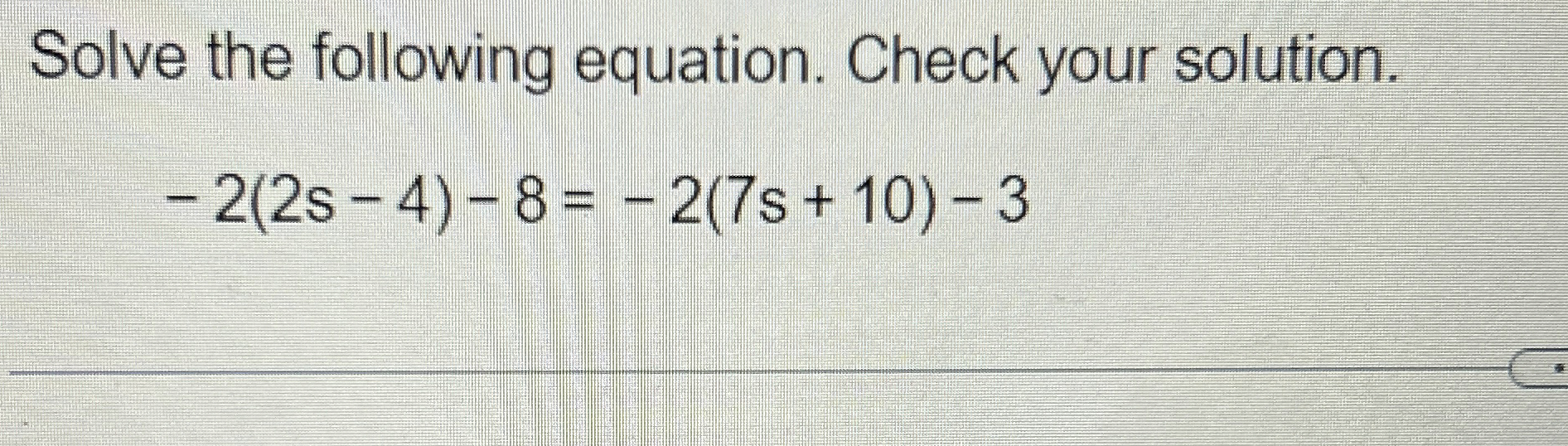 Solved Solve the following equation. Check your | Chegg.com