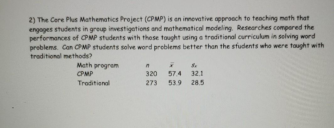 Solved 2) The Core Plus Mathematics Project (CPMP) is an | Chegg.com