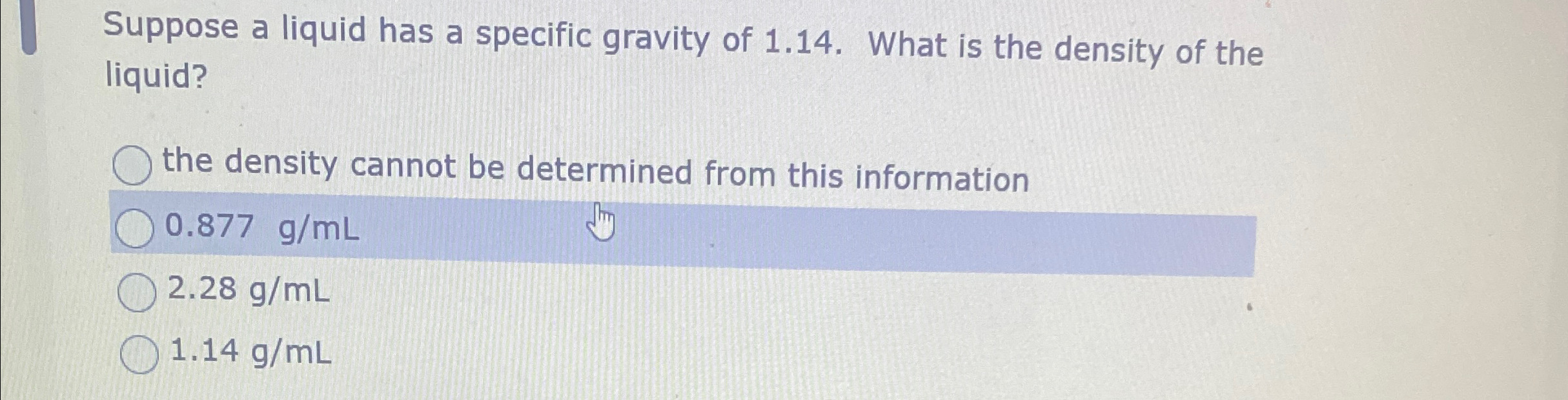 Solved Suppose a liquid has a specific gravity of 1.14 . | Chegg.com
