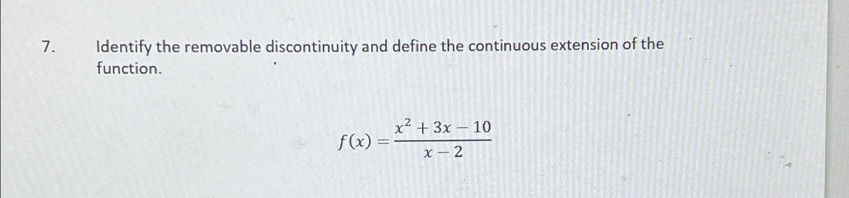 Solved Identify the removable discontinuity and define the | Chegg.com