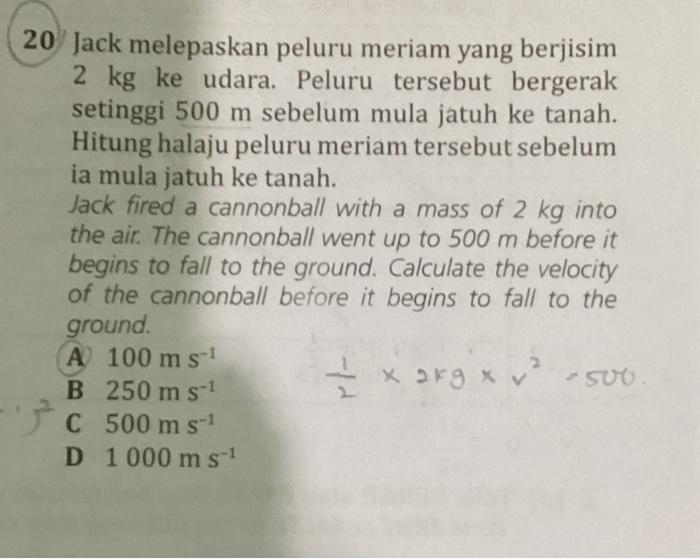 Solved 20 Jack melepaskan peluru meriam yang berjisim 2 kg | Chegg.com