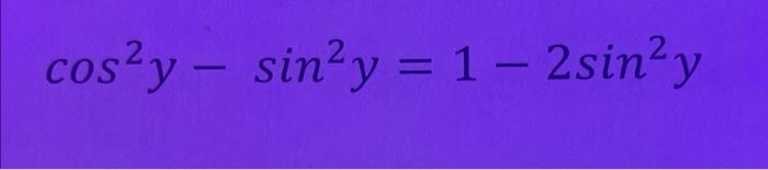Solved 2 cosay - sin²y = 1 - 2siny | Chegg.com