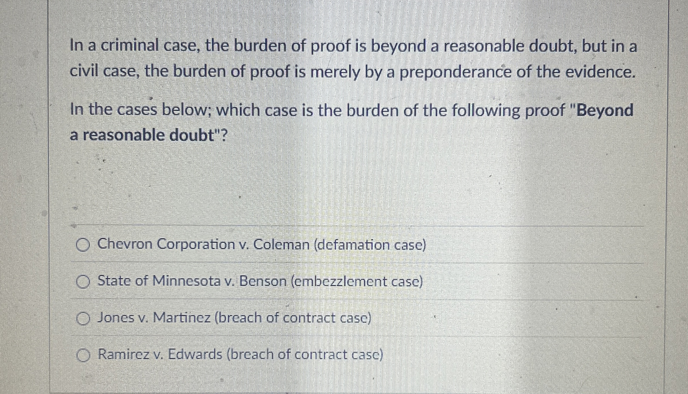 Solved In a criminal case, the burden of proof is beyond a | Chegg.com