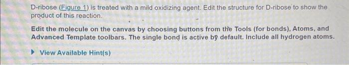 Solved D-ribose (Figure 1) is treated with a mild oxidizing | Chegg.com