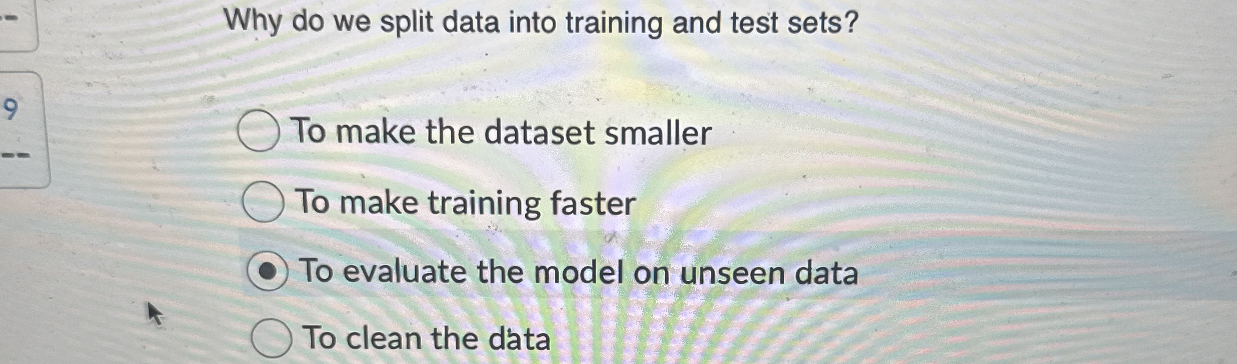 Solved Why do we split data into training and test sets?To | Chegg.com