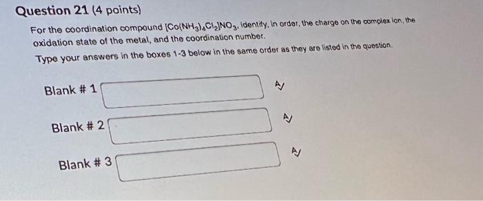 Solved For the coordination compound (Co(NH3)4Cl2NO3, | Chegg.com Solved For the coordination compound (Co(NH3)4Cl2NO3, | Chegg.com