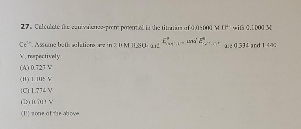 Solved 27. Calculate the equivalence-point potential in the | Chegg.com