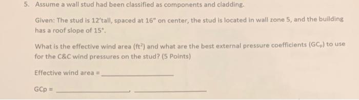 Solved 5. Assume a wall stud had been classified as | Chegg.com