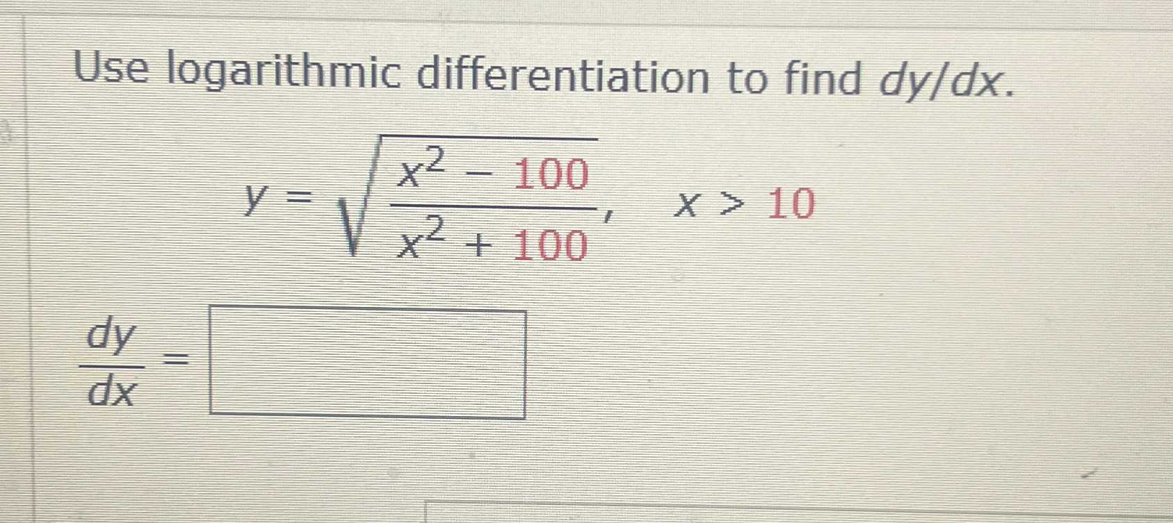 Solved Use logarithmic differentiation to find | Chegg.com