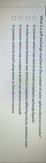 Solved What is a self-exchange reaction in the context of | Chegg.com