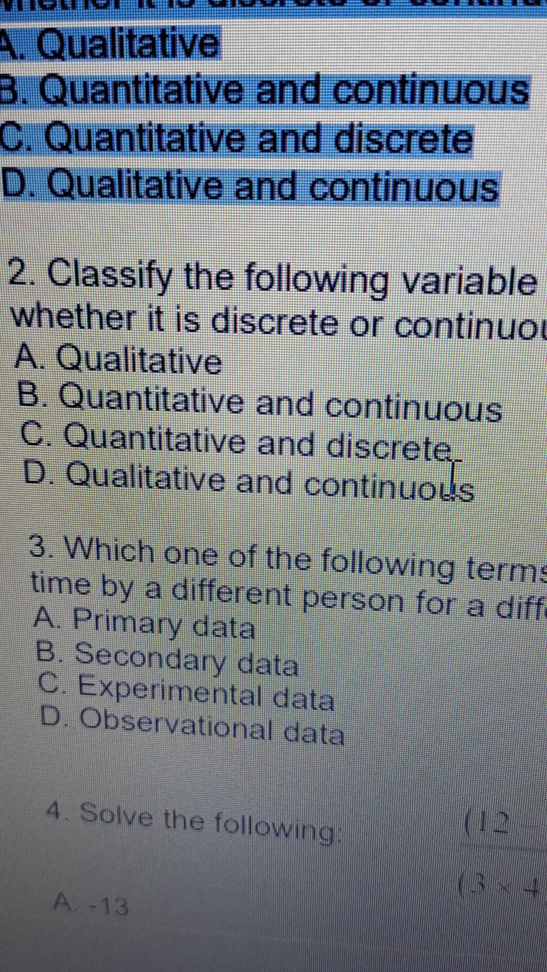 A. Qualitative 3. Quantitative and continuous C. | Chegg.com