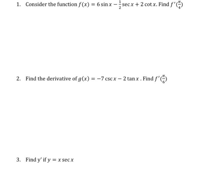 Solved 1. Consider the function f(x) = 6 sin x - secx + 2 | Chegg.com