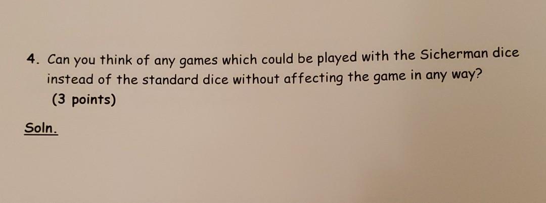 Solved 4. Can you think of any games which could be played | Chegg.com