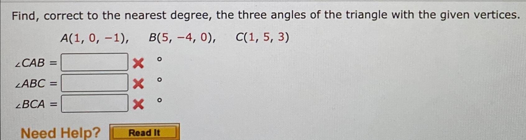 Solved Find, correct to the nearest degree, the three angles | Chegg.com
