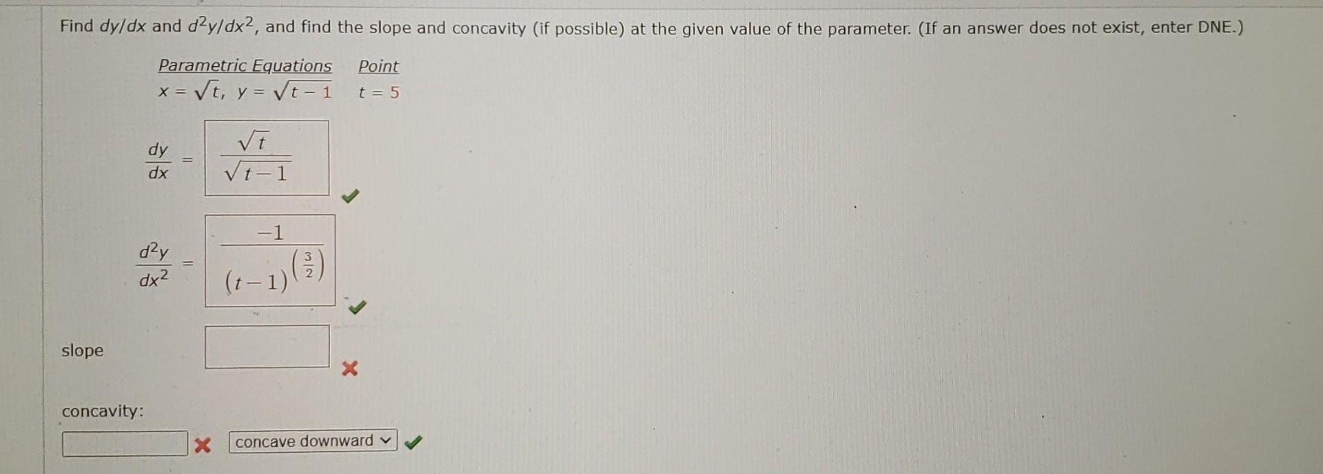 Solved Find dy/dx and d2y/dx2, and find the slope and | Chegg.com