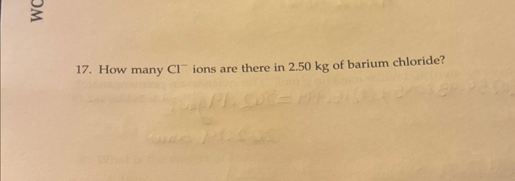Solved How many Cl-ions are there in 2.50kg ﻿of barium | Chegg.com