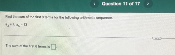 Solved Find The Sum Of The First 8 Terms For The Following