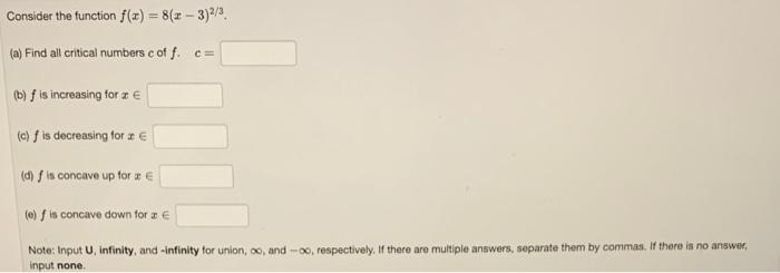 Solved Consider the function f(x)=8(x−3)2/3. (a) Find all | Chegg.com